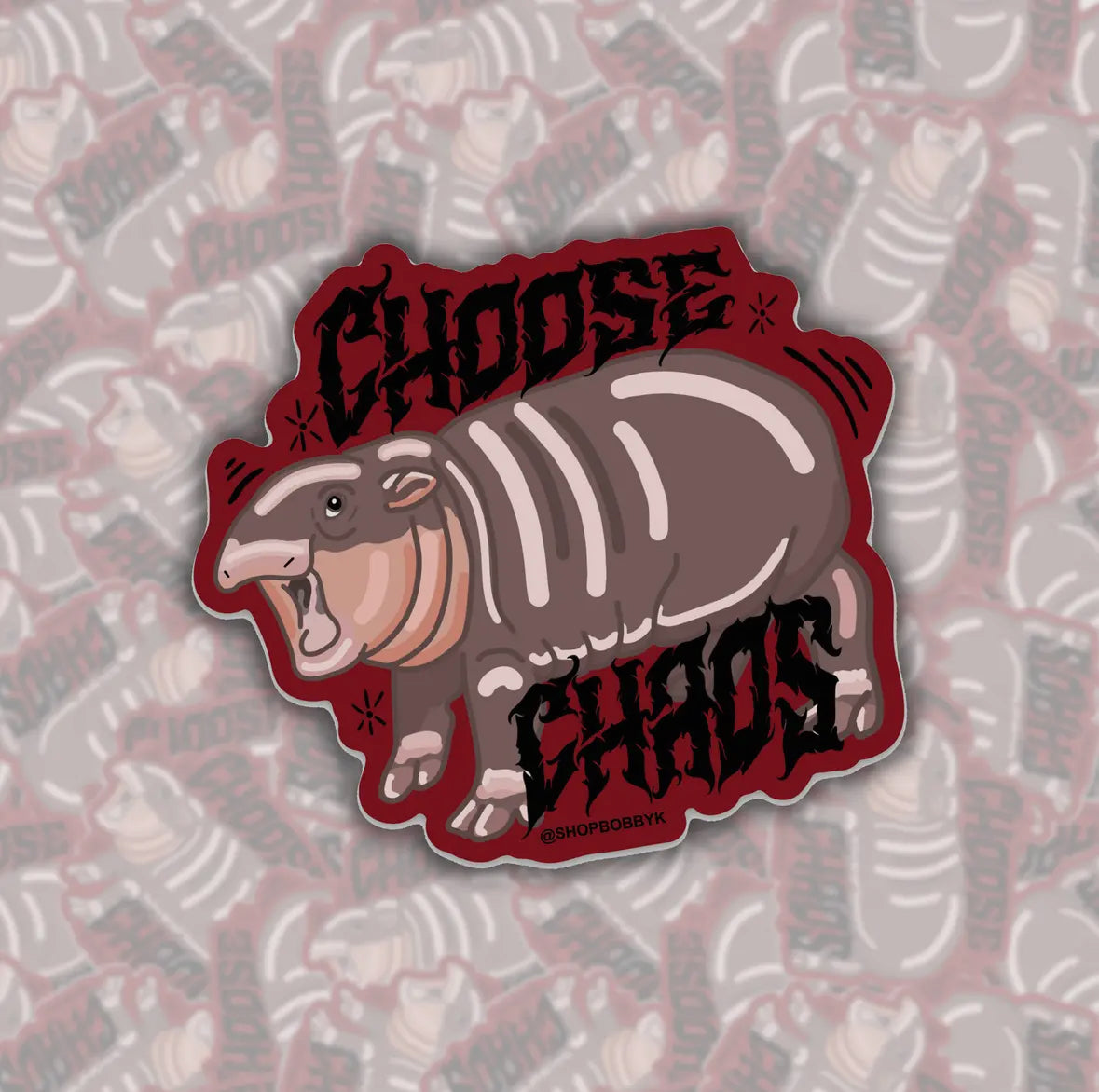 Choose Chaos Moo Deng Sticker – BOBBYK