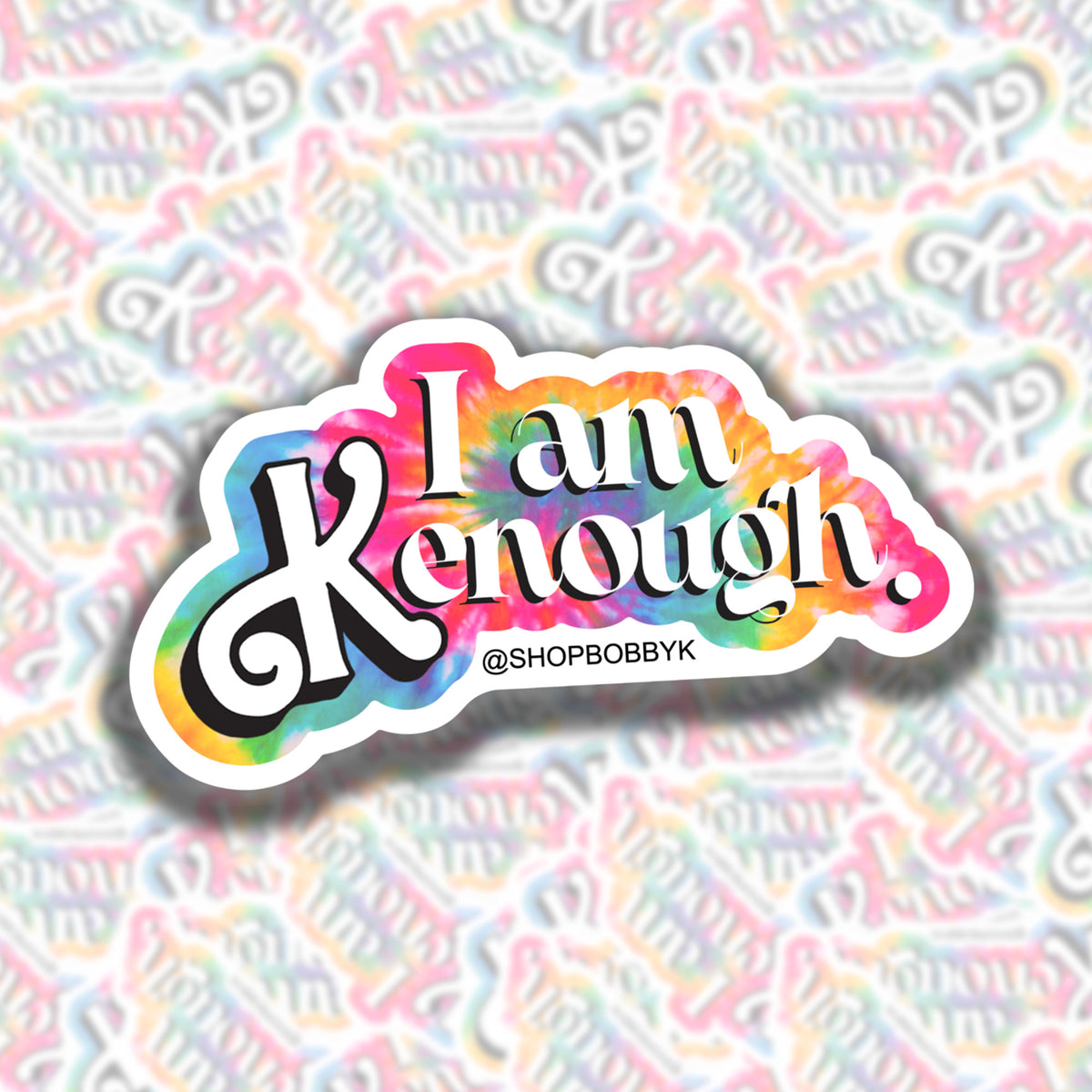 I Am Kenough Sticker – BOBBYK